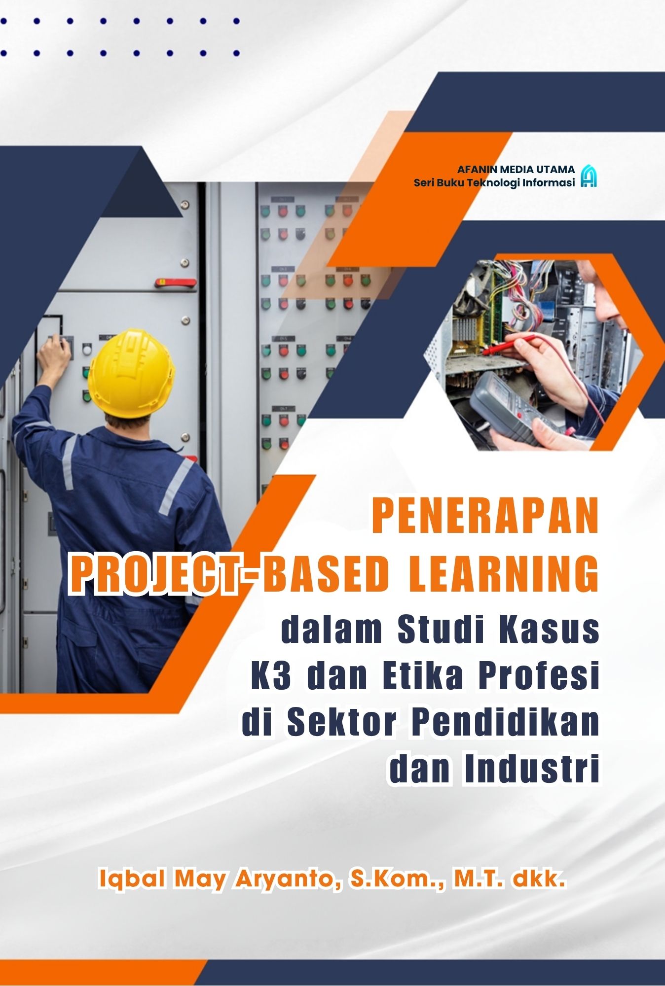 Penerapan Project-Based Learning dalam Studi Kasus K3 dan Etika Profesi di Sektor Pendidikan dan ...